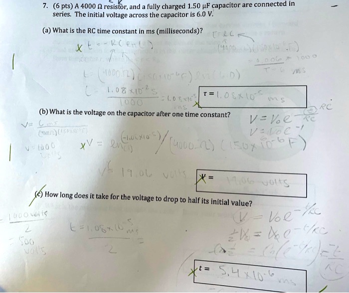 SOLVED: (6 pts) A 4000 n resistor; and fully charged 1.50 UF capacitor ...