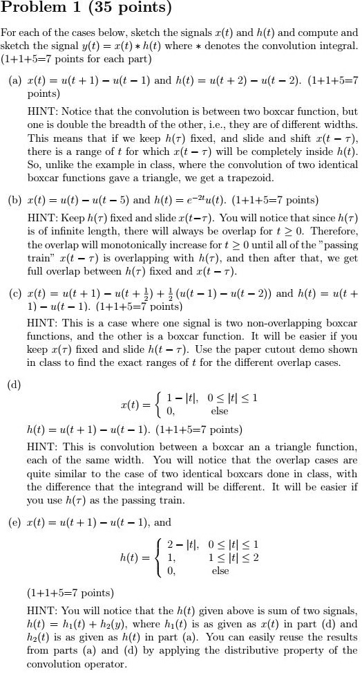 SOLVED: Problem 35 points For each of the cases below, sketch the signals x(t) and h(t) and ...