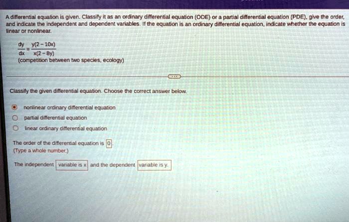 SOLVED: A differential equation is given. Classify it as an ordinary differential equation (ODE ...