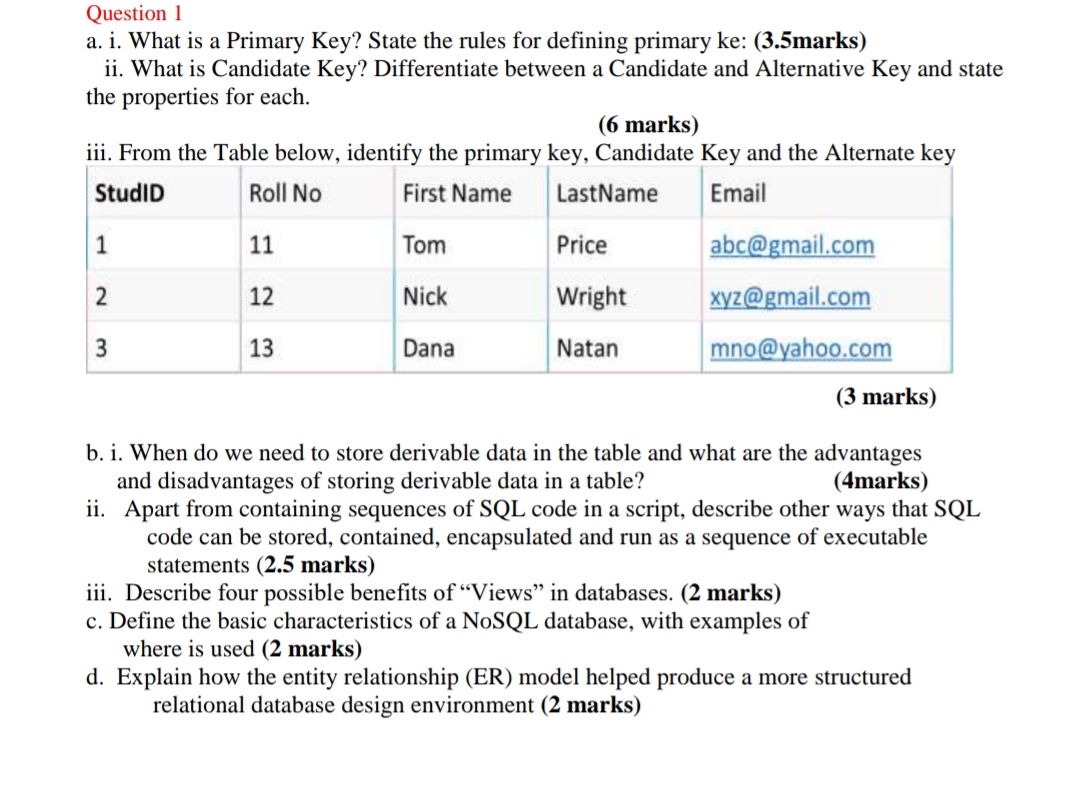 SOLVED: Question 1 a. i. What is a Primary Key? State the rules for defining primary ke: (3 ...