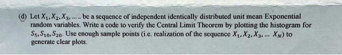 (d) Let X1, X2, X3, … be a sequence of independent identically ...
