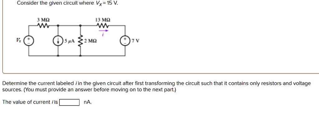 SOLVED: Consider the given circuit where Vx= 15 V: Mn M I3 MQ M 5 MA 2 ... SOLVED: Consider the given circuit where Vx= 15 V: Mn M I3 MQ M 5 MA 2 ...