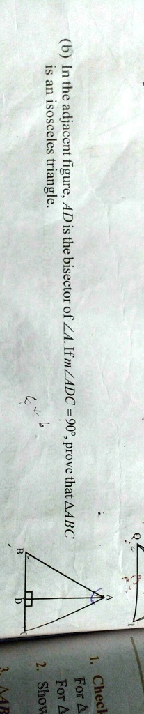 SOLVED: 'in the adjacent figure it is the bisector of angle A if angle ADC is equal to 90 degree ...