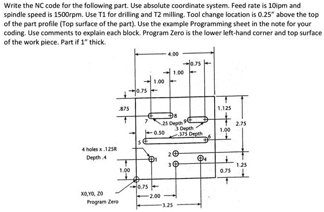 SOLVED: Write the NC code for the following part. Use absolute ...