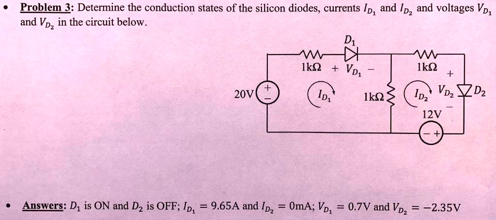 SOLVED: Text: Determine the conduction states of the silicon diodes ... SOLVED: Text: Determine the conduction states of the silicon diodes ...