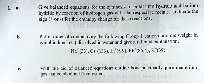 SOLVED:Give balanced equations for the synthesis of potassium hydride and barium hydride by ...