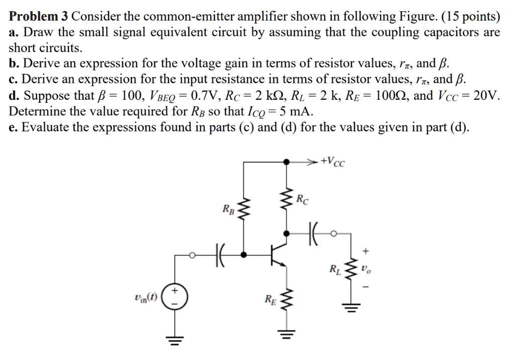 Problem 3 Common Emitter Amplifier Analysis Consider The Common Emitter Amplifier Shown In The