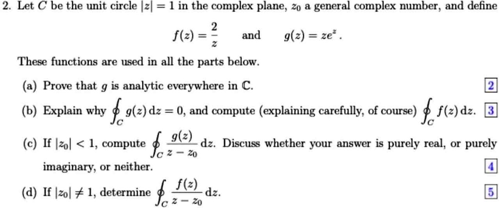 SOLVED: Let C be the unit circle |2l = 1 in the complex plane, zo a ...