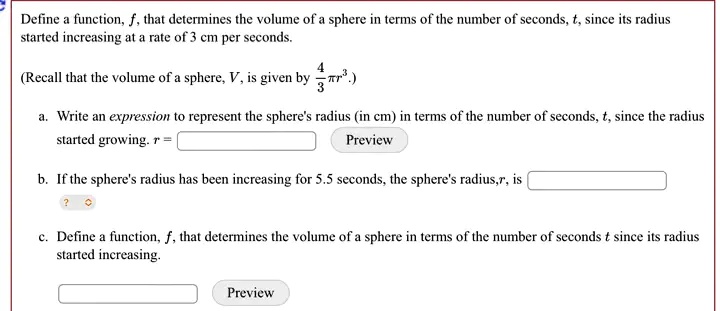 SOLVED: Define function, f , that determines the volume of sphere in terms of the number of ...
