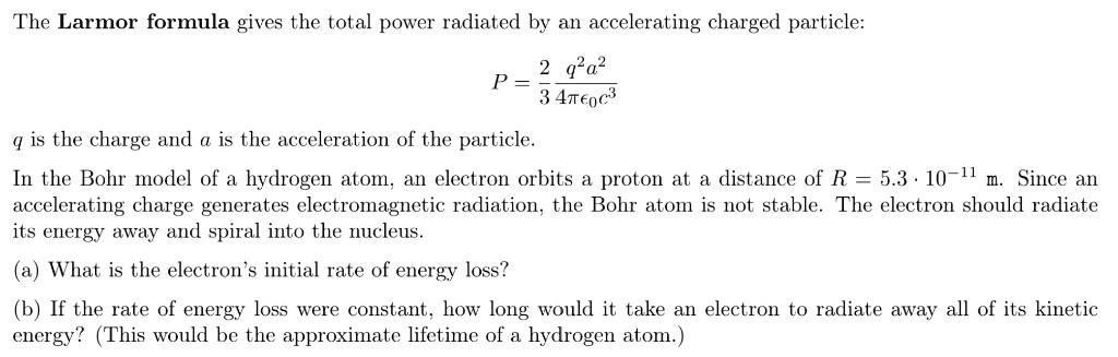 The Larmor formula gives the total power radiated by an accelerating ...