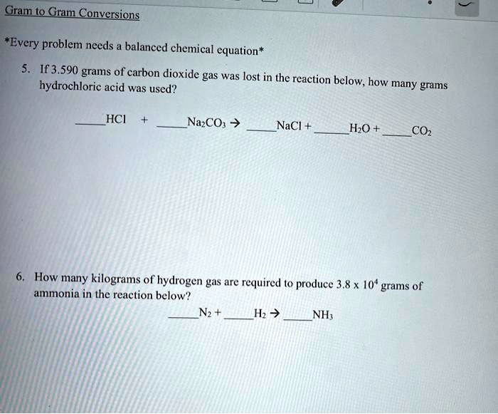 gramto gram convcrsions every problem needs balanced chemical equation ...