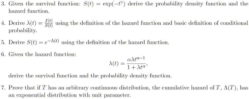 SOLVED: Given the survival function: S(t) = exp(-ty), derive the ...