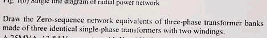 SOLVED: Title: Time Diagram of Radial Power Network Draw the Zero ...