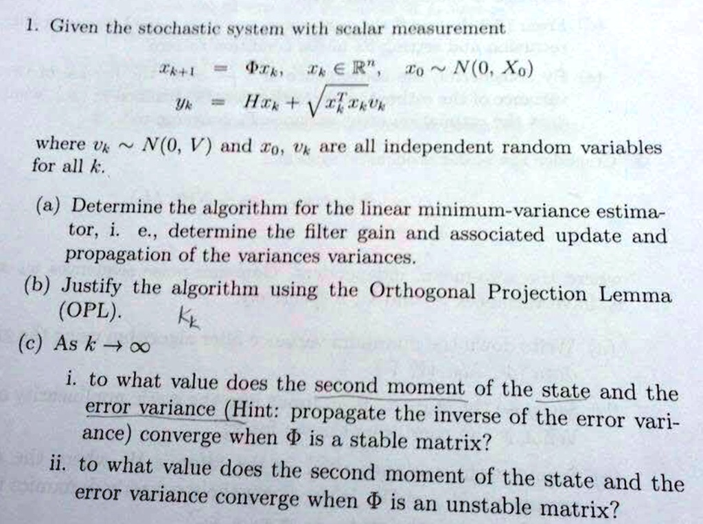 1 Given The Stochastic System With Scalar Measurement Tk1 Er On0xo Yhxkvxtxkuk Where N0v 8707