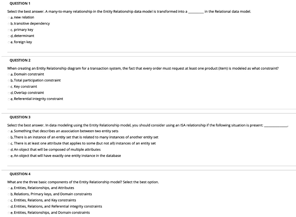 SOLVED: QUESTION 1 Select the best answer. A many-to-many relationship in the Entity ...