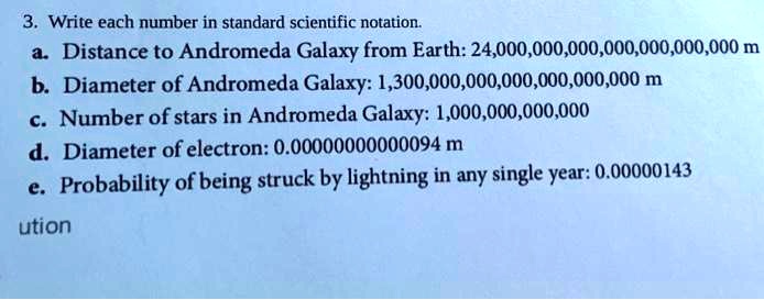 SOLVED: Write each number in standard scientific notation Distance to ...