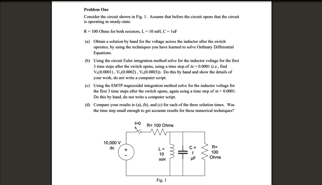 SOLVED: Text: Problem One Consider the circuit shown in Fig. 1. Assume ...