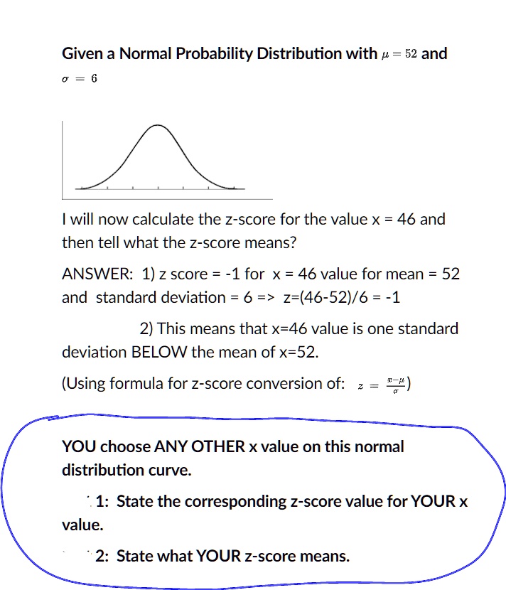 SOLVED: Given a Normal Probability Distribution with p = 52 and will now calculate the z-score ...