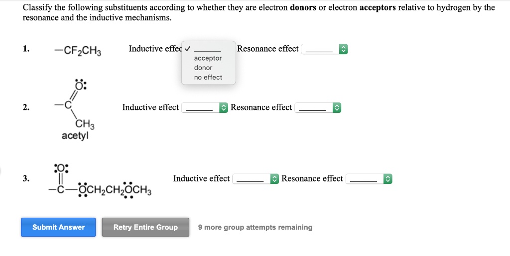 SOLVED: Classify the following substituents according to whether they are electron donors or ...