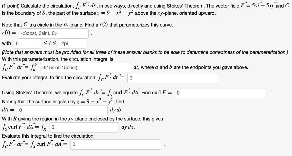 SOLVED:point) Calculate the circulation, Jc F . dr,in two ways, directly and using Stokes ...