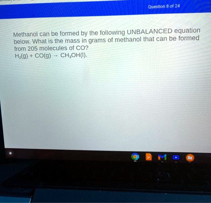 SOLVED: Question 8 of 24 Methanol can be formed by the following ...