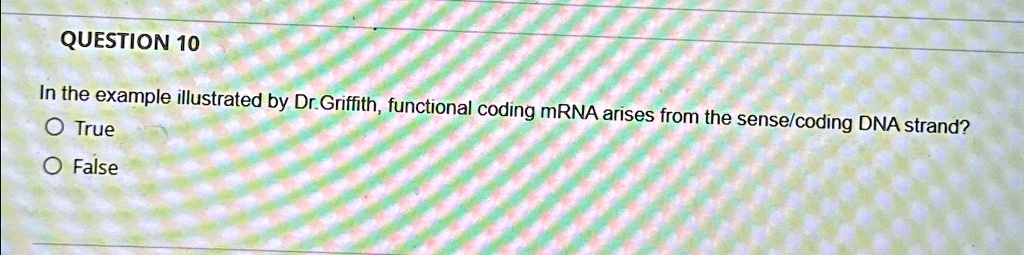SOLVED: QUESTION 10 In the example illustrated by Dr. Griffith ...