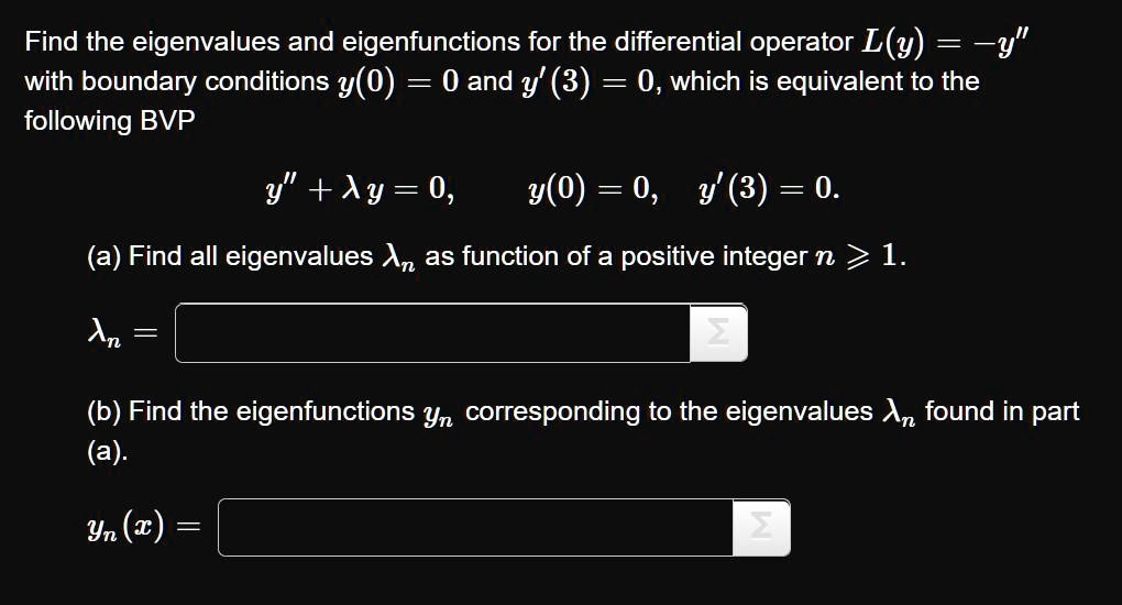 Solved Find The Eigenvalues And Eigenfunctions For The Differential