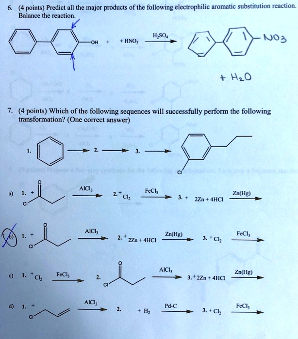 6. (4 points) Predict all the major products of the following electrophilic aromatic ...