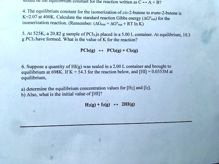 SOLVED: Oulu What is the equilibrium constant for the reaction written ...