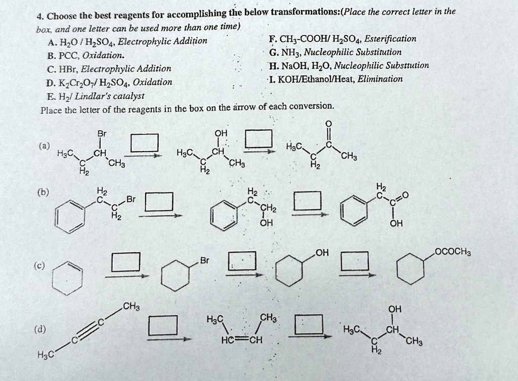 choose the best reagents for accomplishing the below transformations place the correct letter in ...