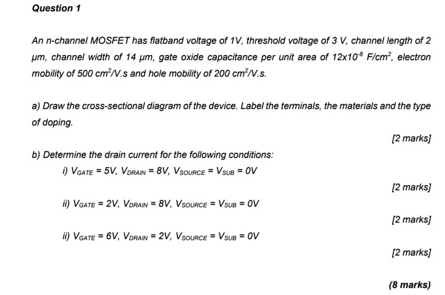 SOLVED: An n-channel MOSFET has a flatband voltage of 1V, a threshold ...