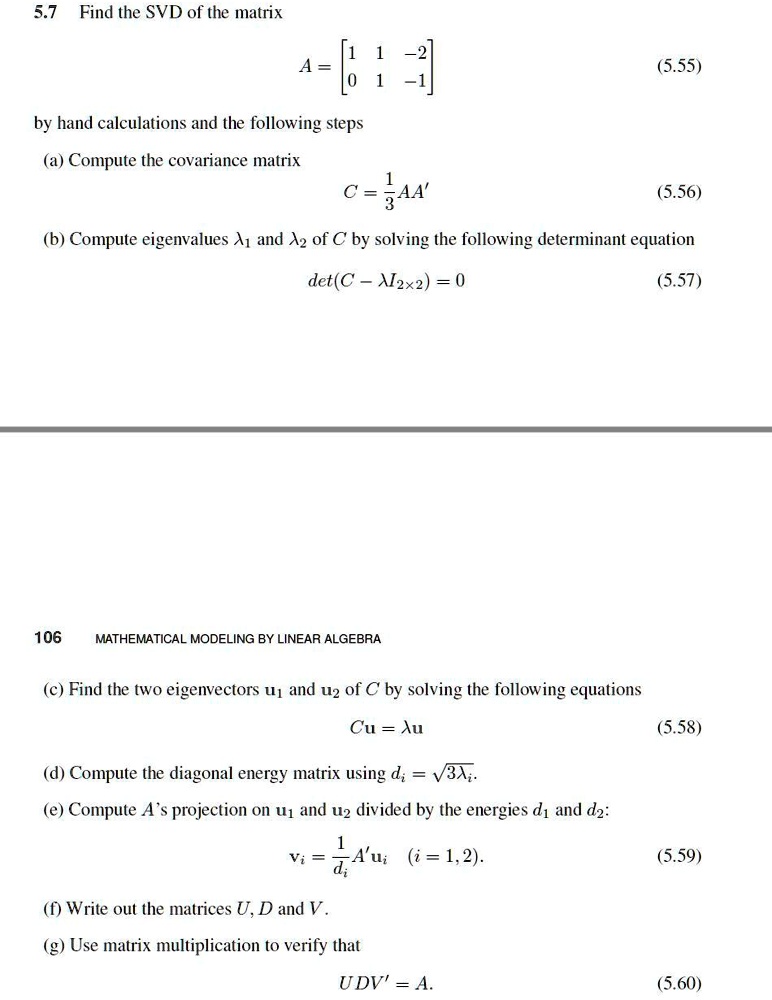 SOLVED: Find the SVD of the matrix A = -| (5.55) by hand calculations ...