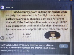 SOLVED: 26.A security guard is doing his rounds while on duty. He ...