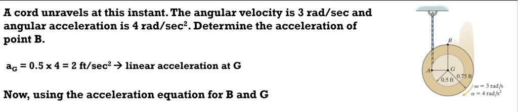 SOLVED: A cord unravels at this instant: The angular velocity is 3 rad/sec and angular ...