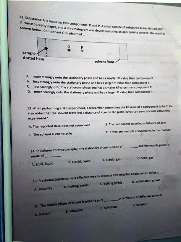 SOLVED: Substance chromatography is made up of two components: paper ...