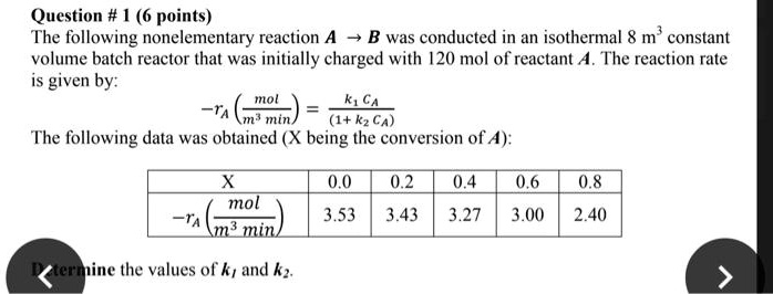 SOLVED: Question #1 (6 points): The following non-elementary reaction A - B was conducted in an ...