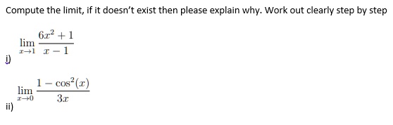 compute the limit if it doesnt exist then please explain why work out clearly step by step 61 2 ...
