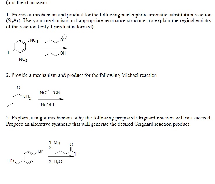 and their answers provide mechanism and product for the following ...