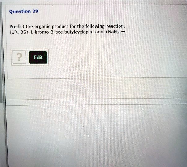SOLVED: Predict the organic product for the following reaction: (1R,3S ...