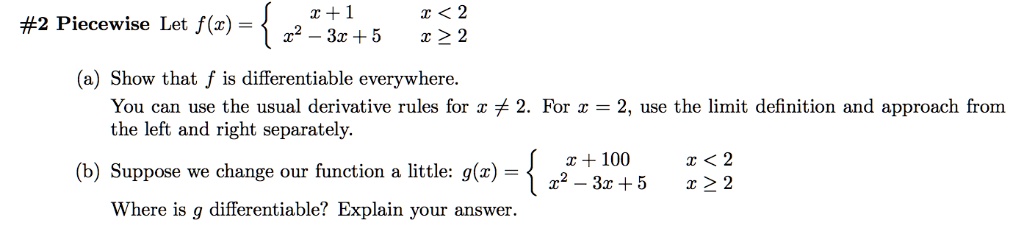 SOLVED:I +1 I 2 Show that f is differentiable everywhere You can use ...