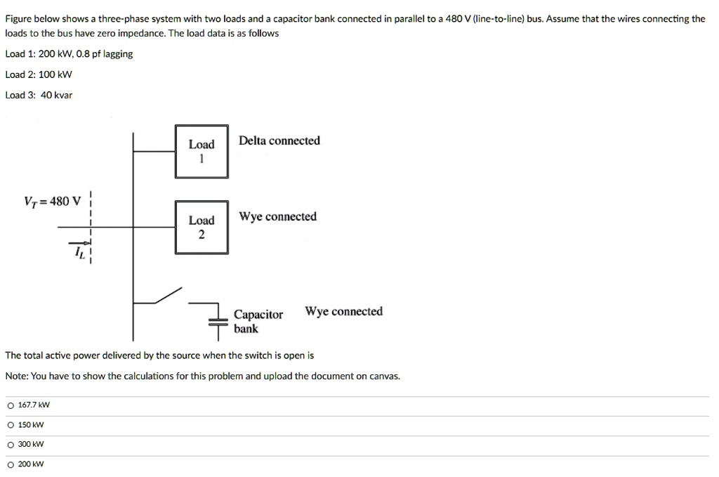 SOLVED: Figure below shows a three-phase system with two loads and a ...