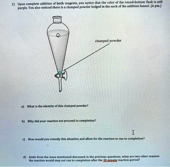 upon complete additlon of bogh reagents you notice that the color f the ...