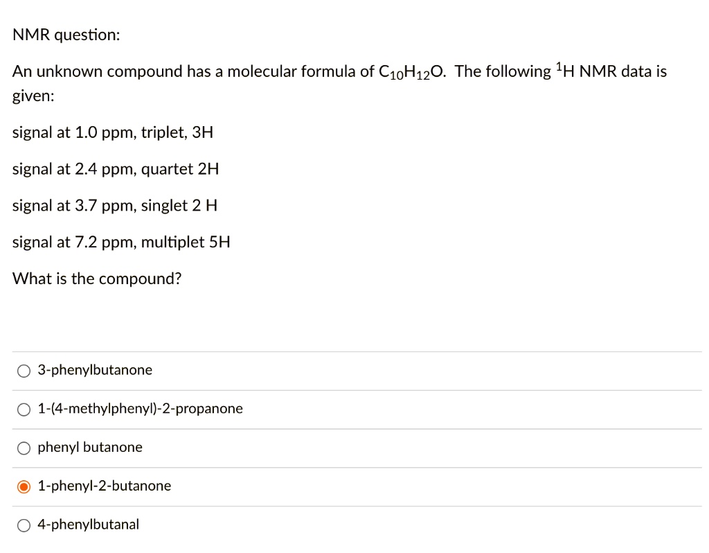 SOLVED: NMR question: An unknown compound has a molecular formula of ...