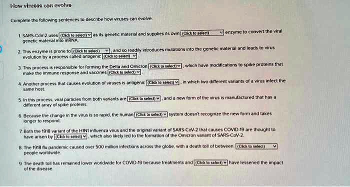 SOLVED: How viruses can evolve Complete the following sentences to ...