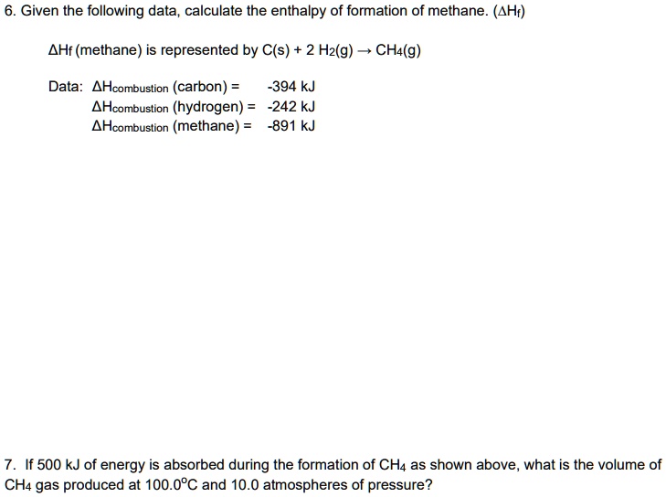SOLVED: Given the following data, calculate the enthalpy of formation of methane (AHf). AHf ...