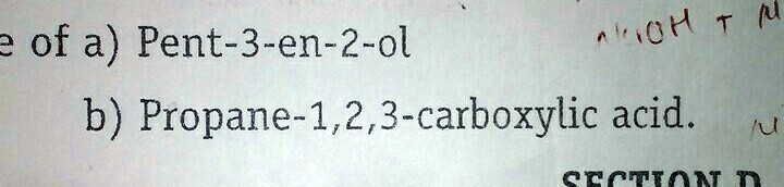 Draw the structure of the given compound. a) Pent-3-en-2-ol b) Propane ...