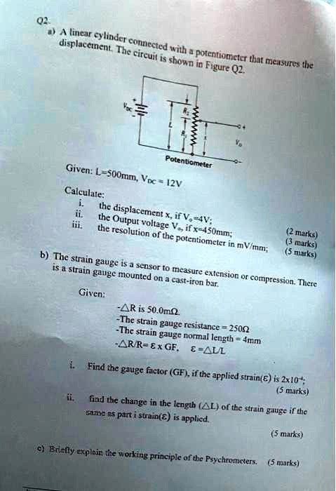 SOLVED: Texts: Q2 02. Displacement. The circuit is shown in Figure Q2. Potentiometer Given: L ...