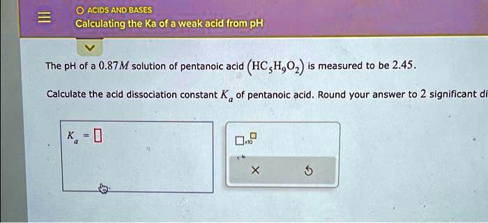 o acids and bases calculating the ka of a weak acid from ph the ph of a 087m solution of ...