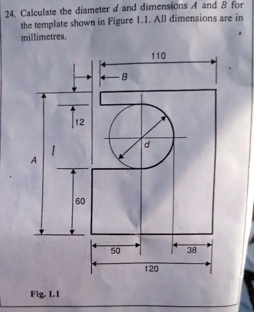 SOLVED: Diameter d and dimensions A and B for 24. Calculate the ...