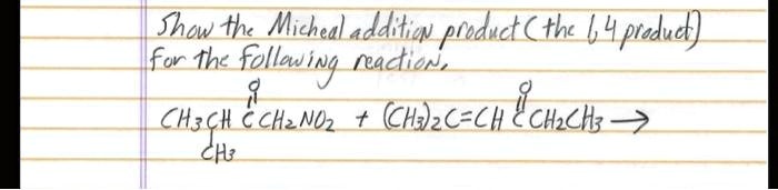 SOLVED: Text: Show the Michael addition product for the following ...